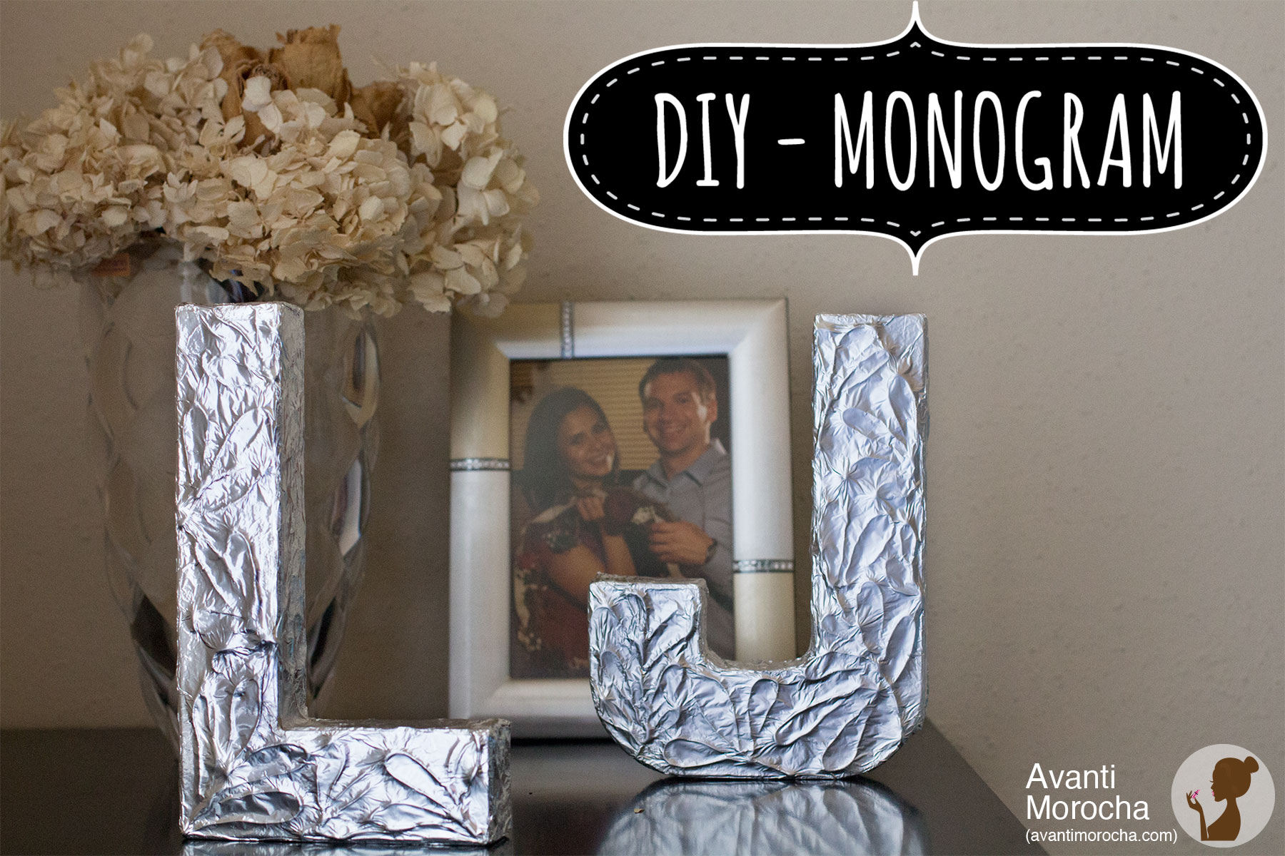 DIY Monogram Letters – Avanti Morocha